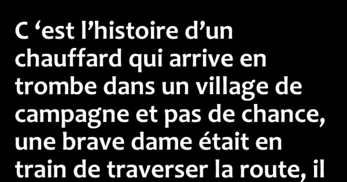 C'est l'histoire d'un chauffard qui arrive en trombe ... - Blagues et ...
