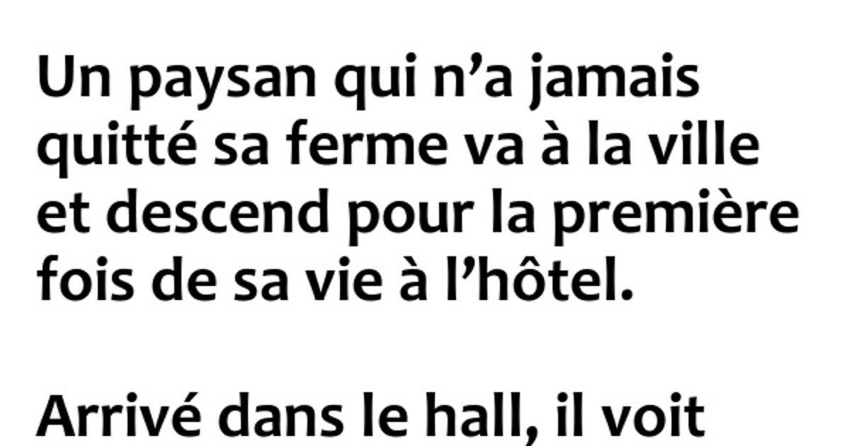 Un paysan qui n'a jamais quitté sa ferme... - Blagues et les meilleures ...