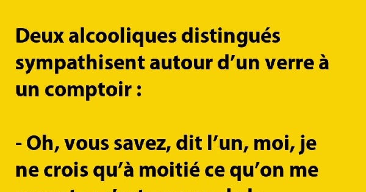 Deux alcooliques distingués... - Blagues et les meilleures images drôles!